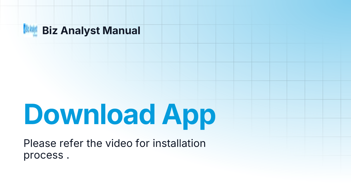 Download App | Biz Analyst Manual