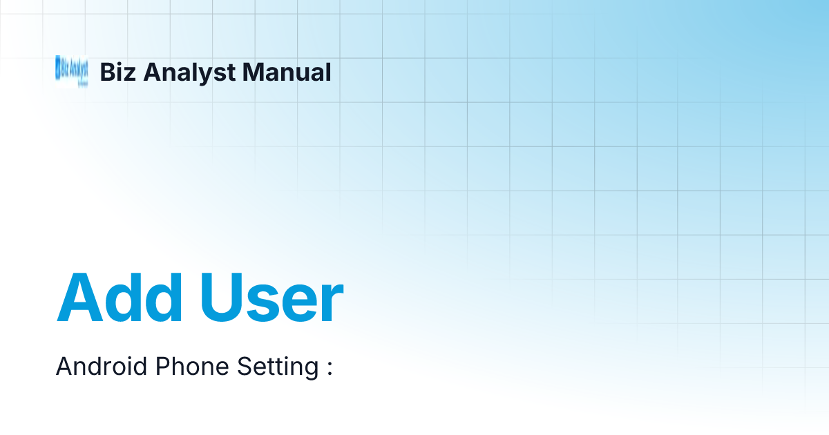 Add User | Biz Analyst Manual