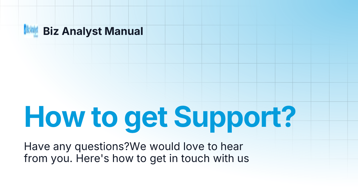 How to get Support? | Biz Analyst Manual
